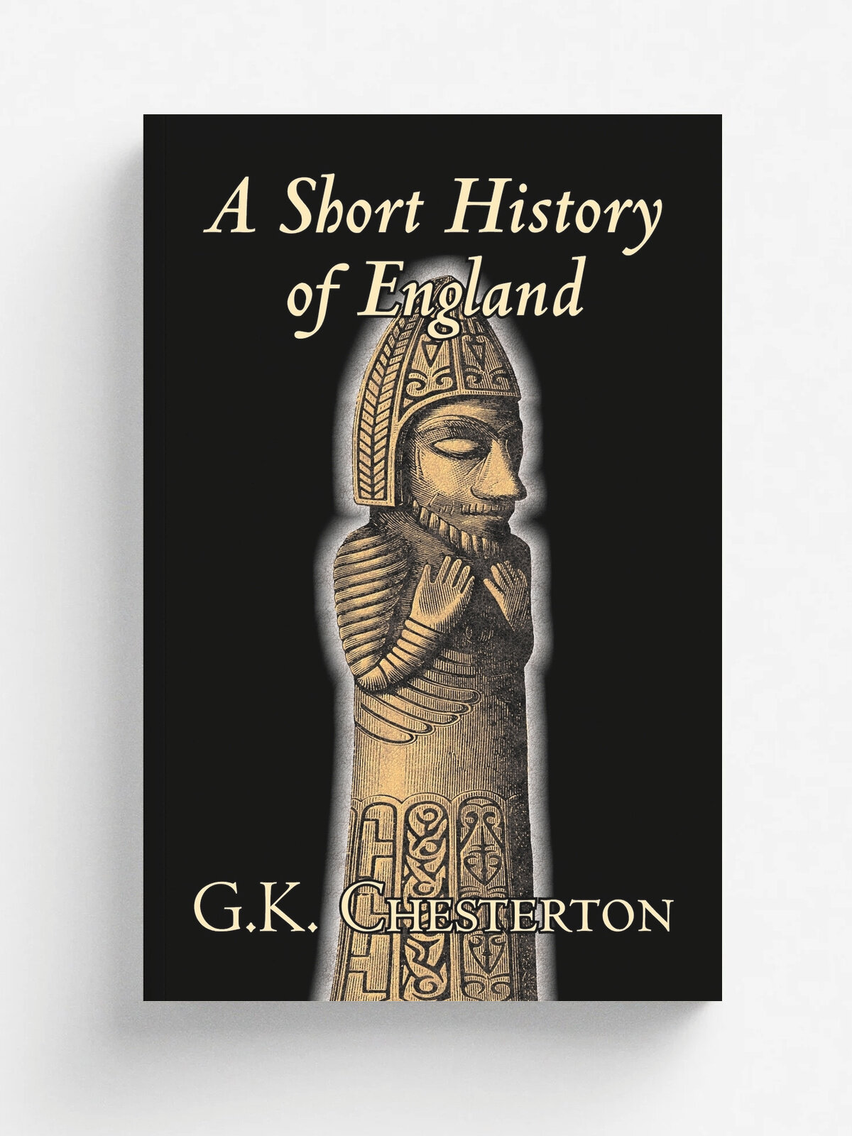 A Short History of England by G. K. Chesterton, History, Europe, Great Britain