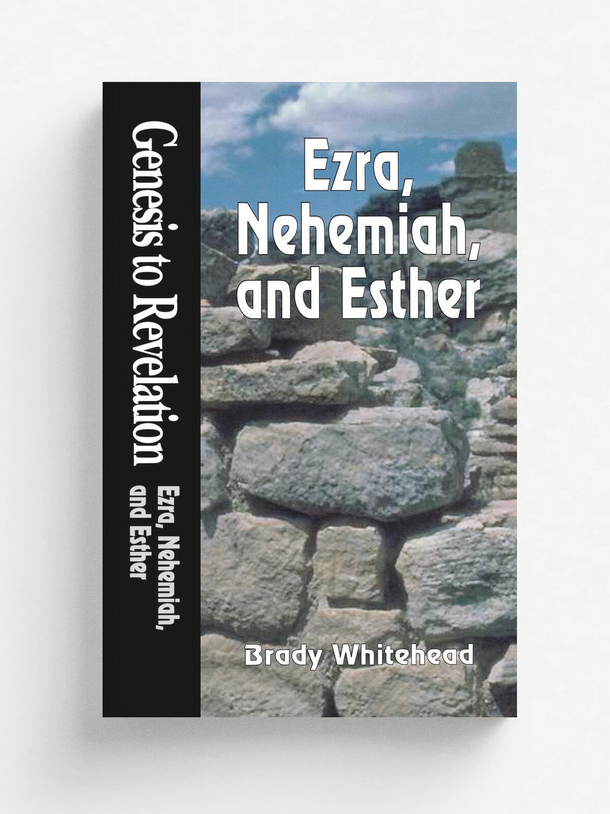 Genesis to Revelation. Ezra, Nehemiah, and Esther Student Book