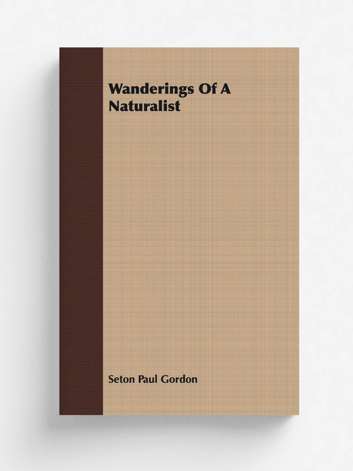 Wanderings Of A Naturalist