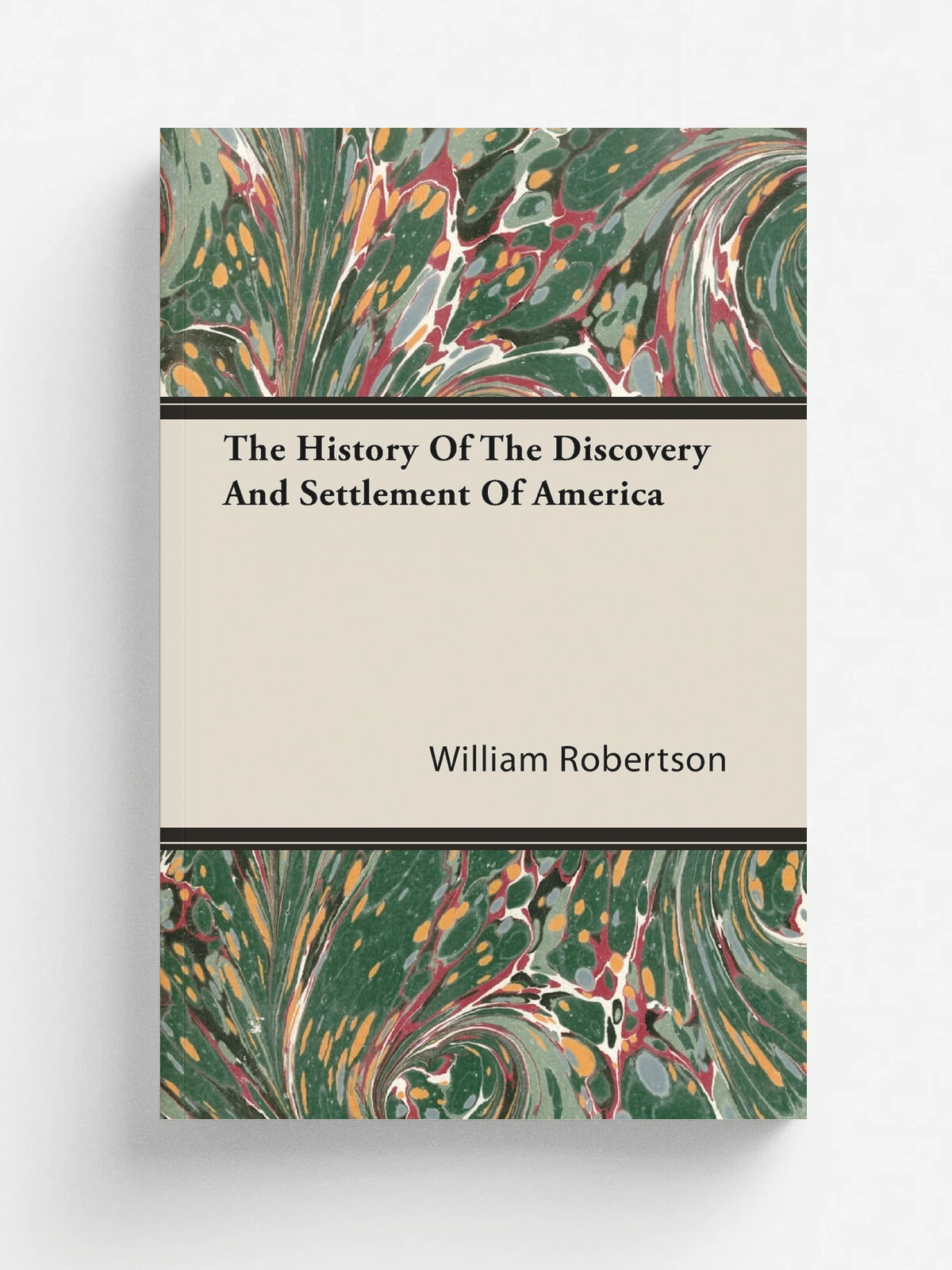 The History Of The Discovery And Settlement Of America