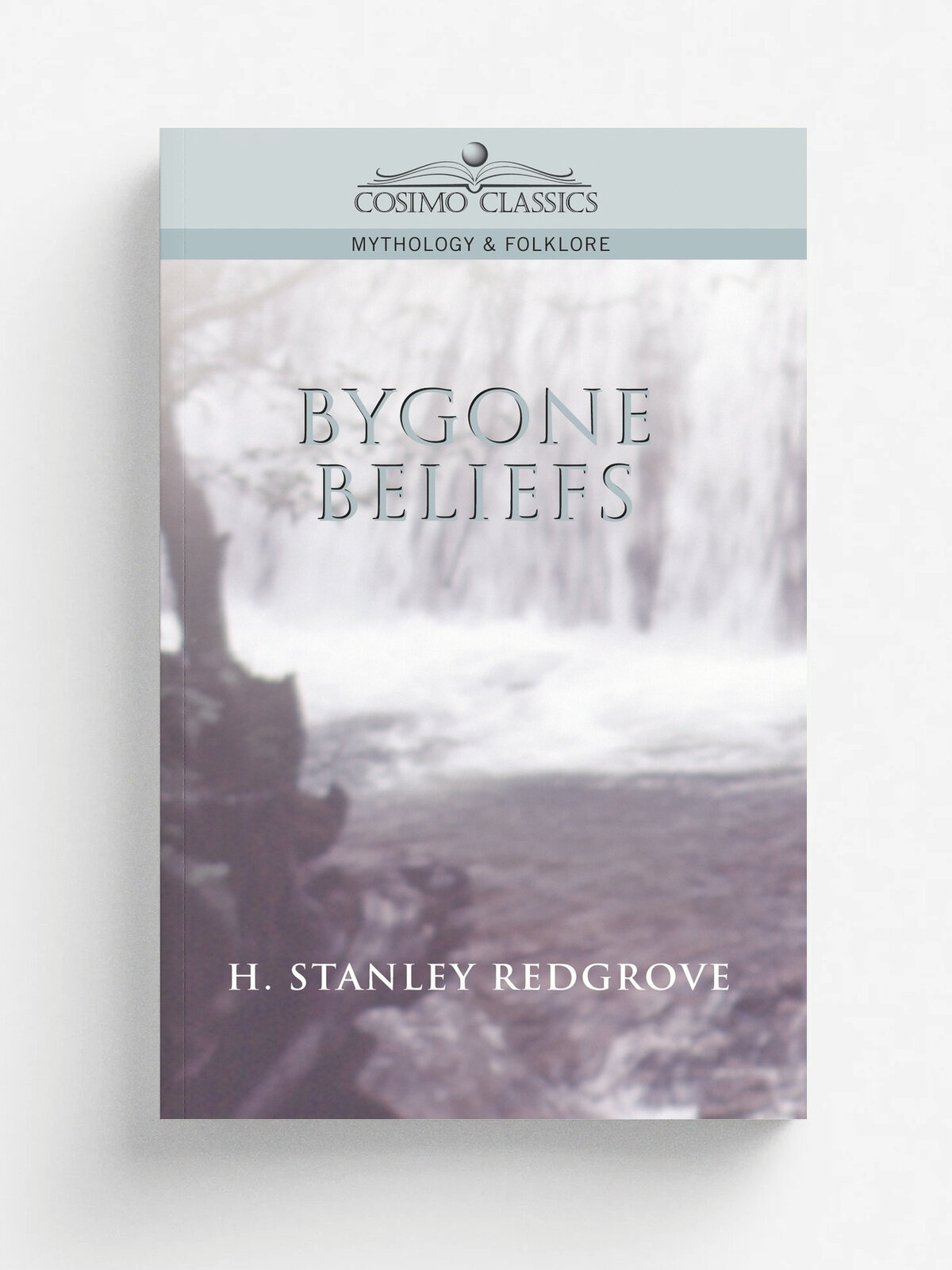 Bygone Beliefs