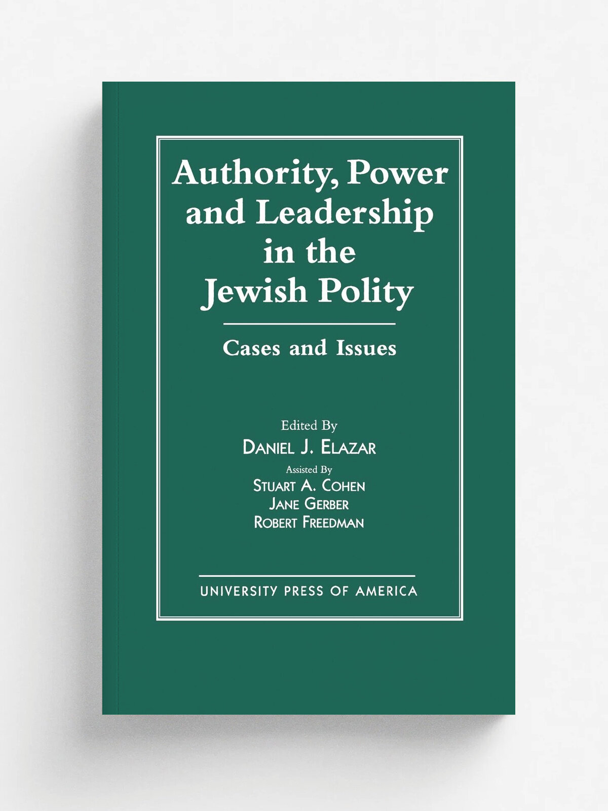 Authority, Power, and Leadership in the Jewish Community. Cases and Issues