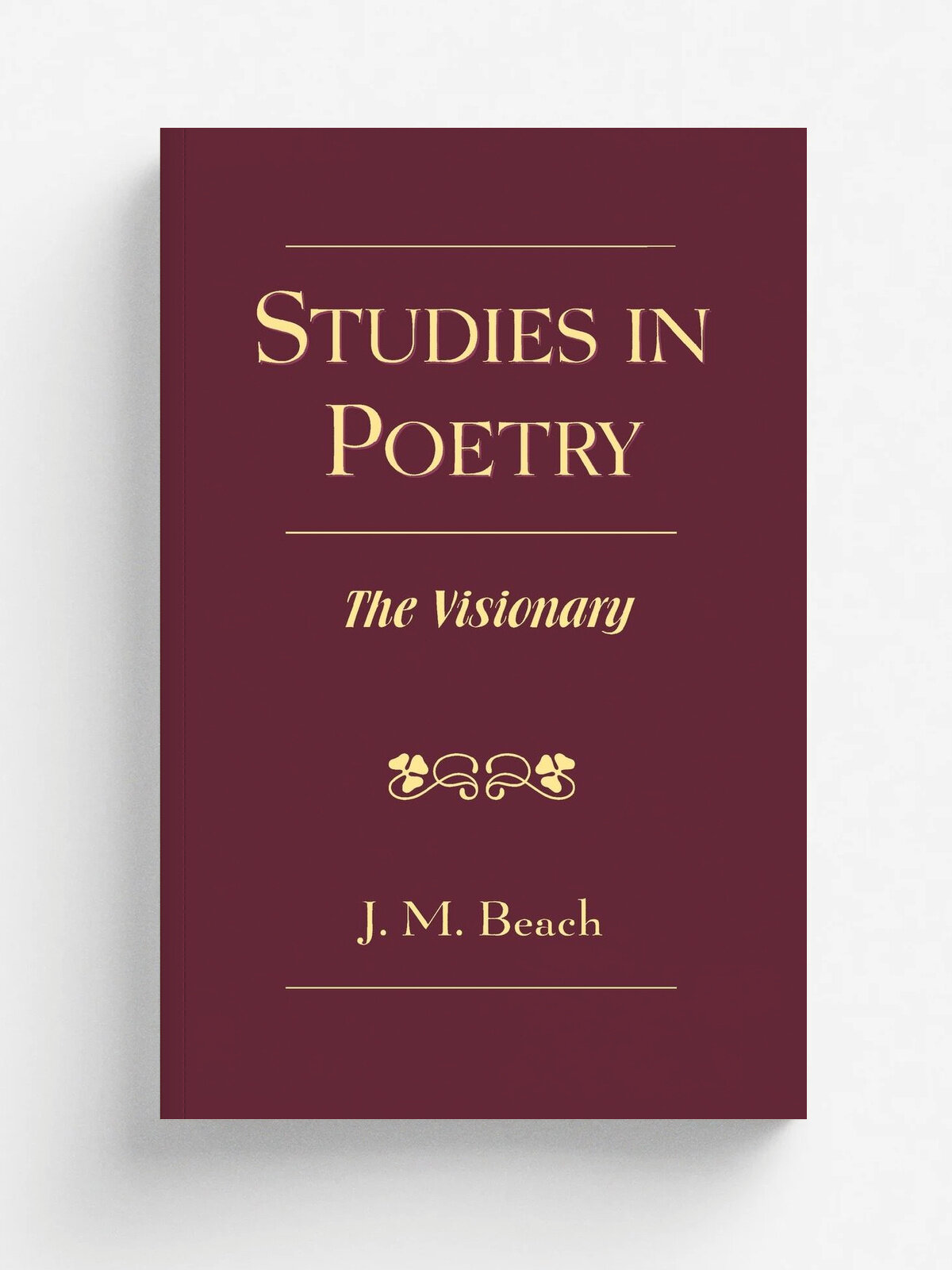 Studies in Poetry. The Visionary