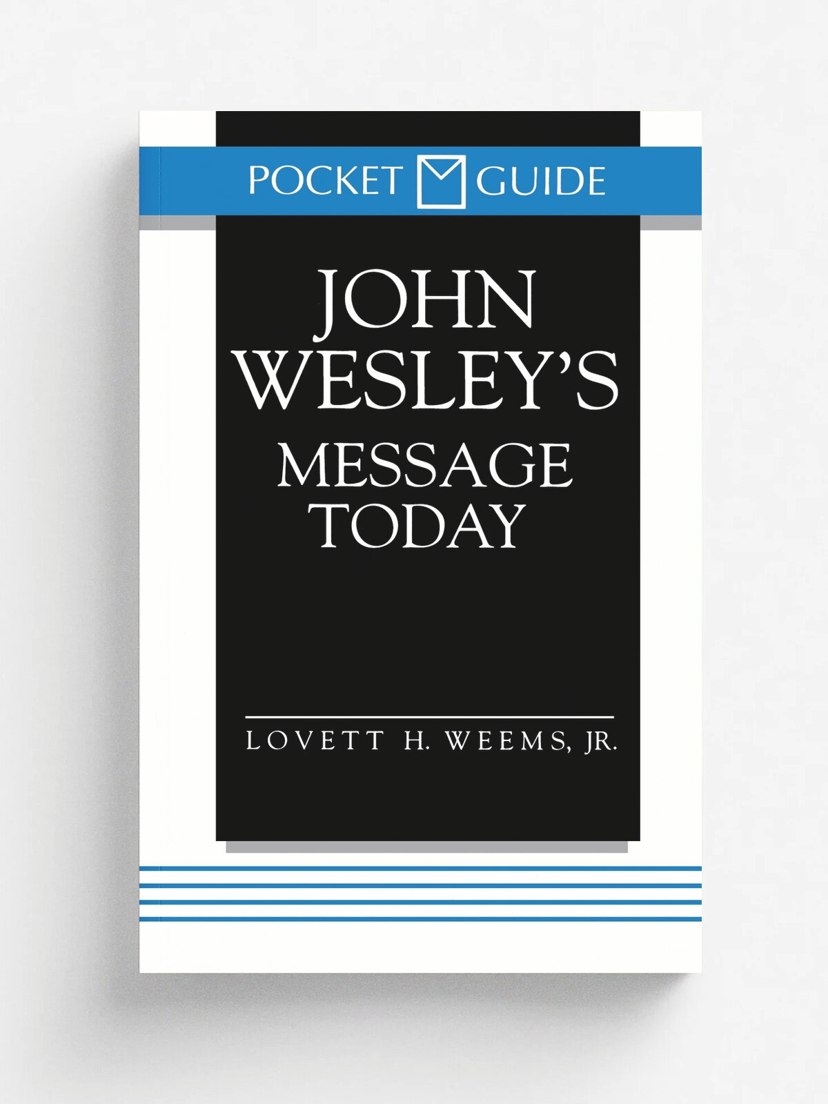 John Wesley's Message Today. (Pocket Guide Series)