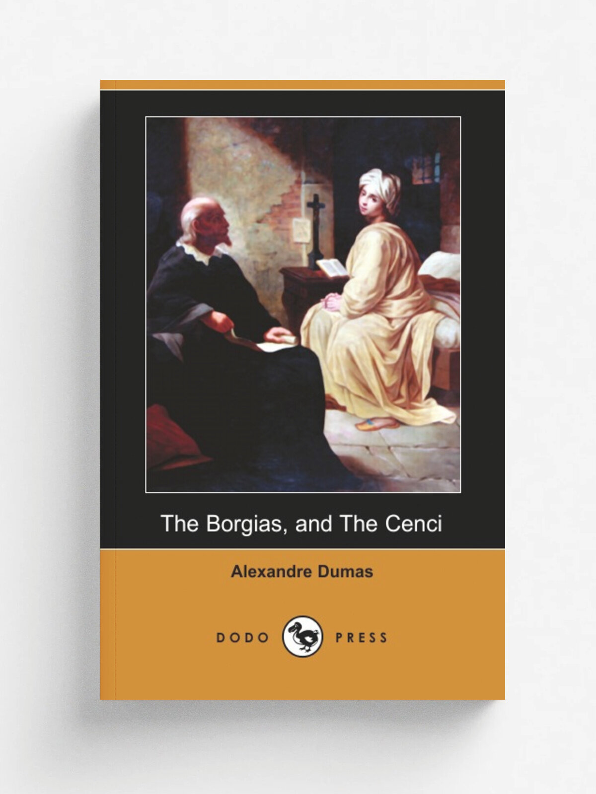 The Borgias, and the Cenci (Dodo Press)