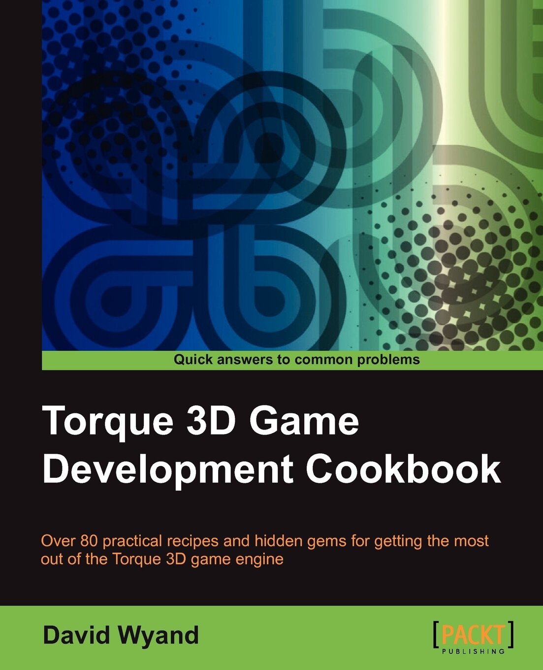 Torque 3D Game Development Cookbook — фото 1