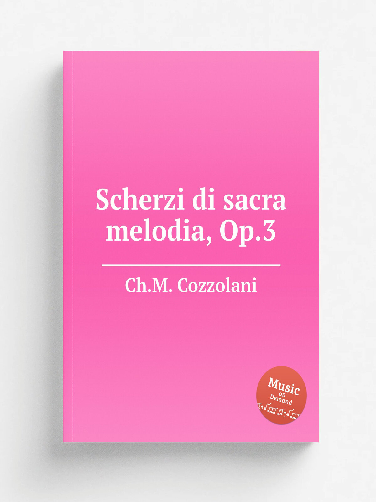 Scherzi di sacra melodia, Op.3 | Ch.M. Cozzolani | Репринт