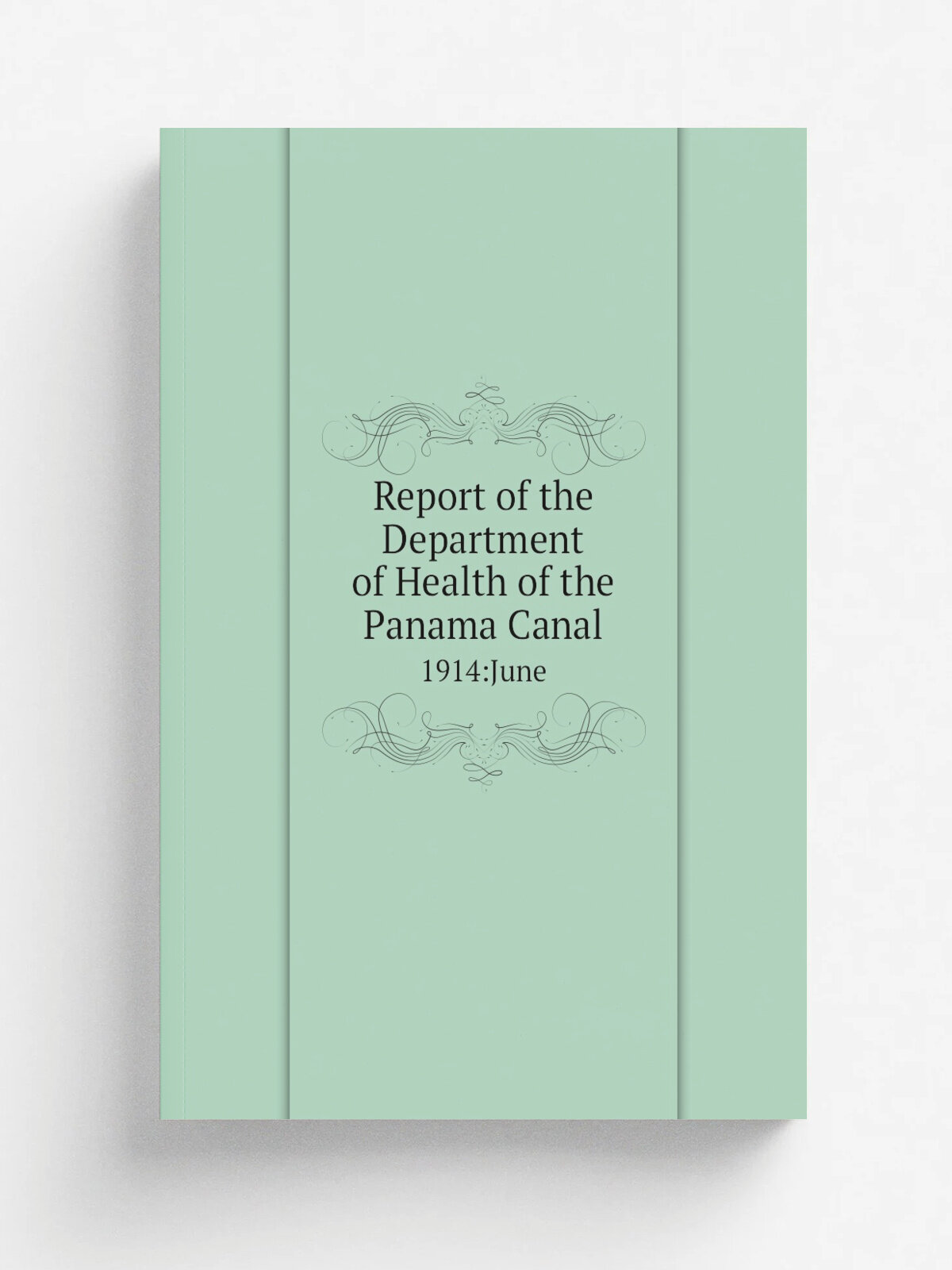 Report of the Department of Health of the Panama Canal. 1914: June