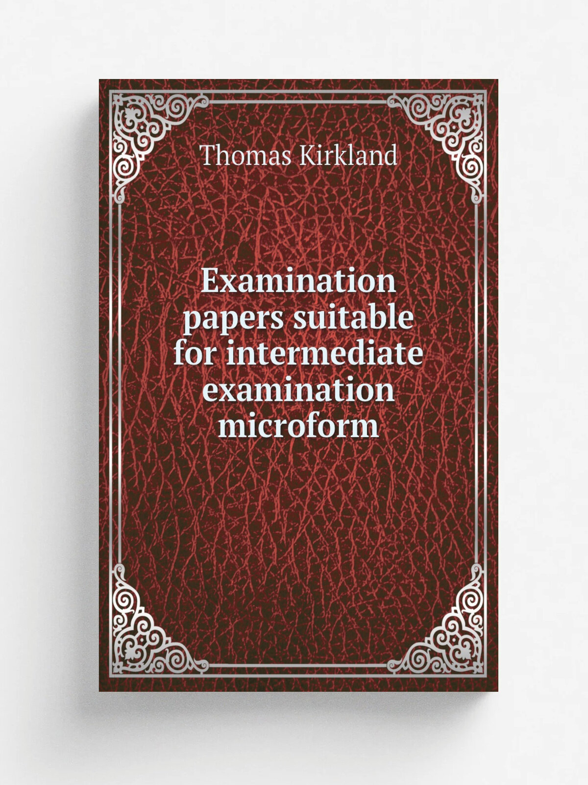 Examination papers suitable for intermediate examination microform