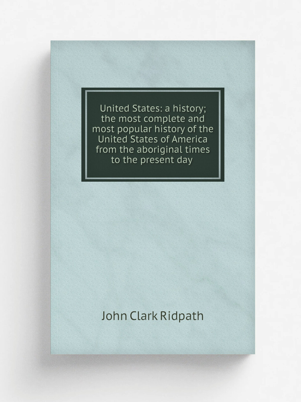 United States: a history