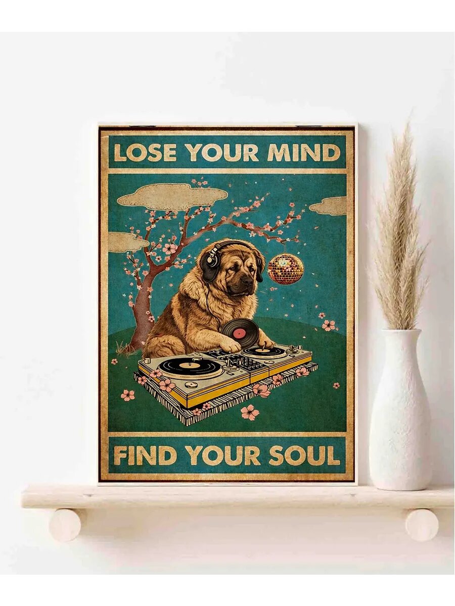 Испанский мастиф, Lose Your Mind Find Your Soul, Плакат 30x