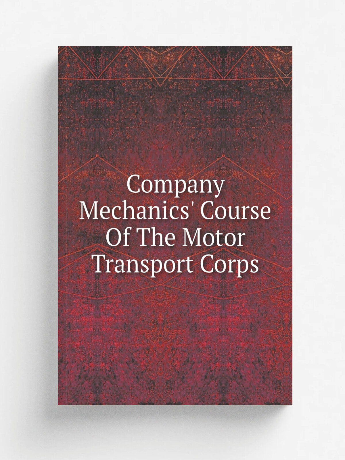 Company Mechanics' Course Of The Motor Transport Corps