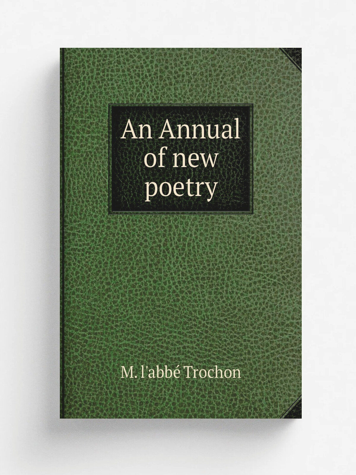 An Annual of new poetry