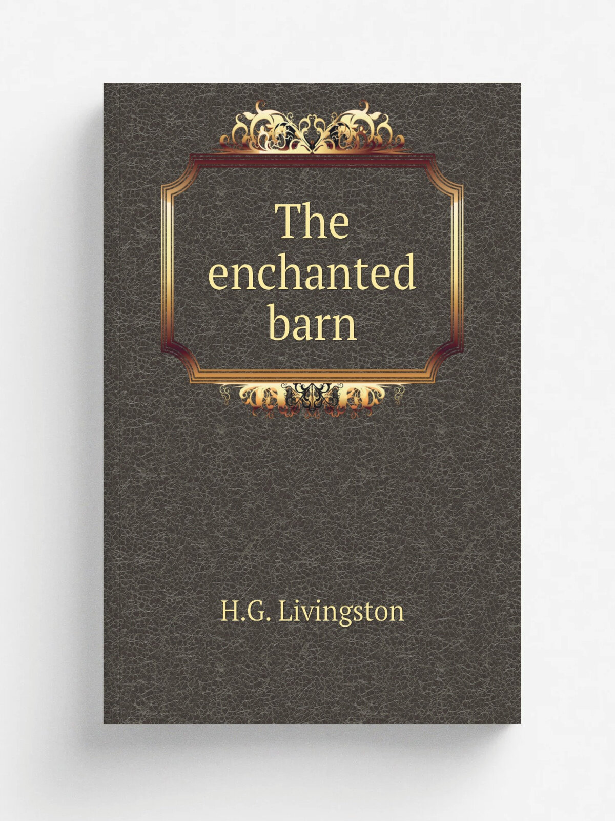The enchanted barn