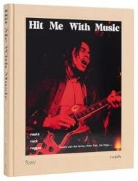 Книга "Hit Me With Music : roots rock reggae"