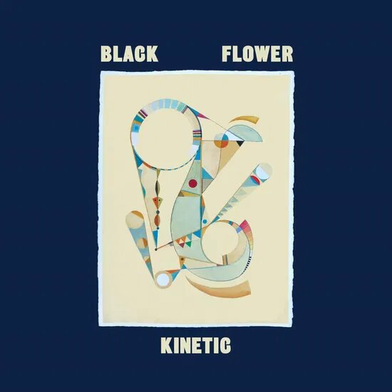 Black Flower - Kinetic - новая виниловая пластинка