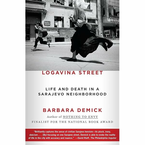 Logavina Street: Life and Death in a Sarajevo Neighborhood，Reprinted paperback book
