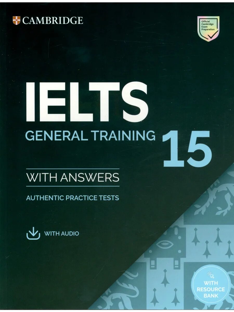 IELTS 15. General Training Student`s Book
