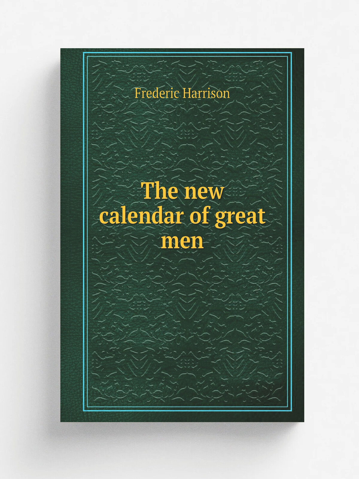 The new calendar of great men