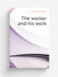 The worker and his work | Center Stella Stewart | Репринт