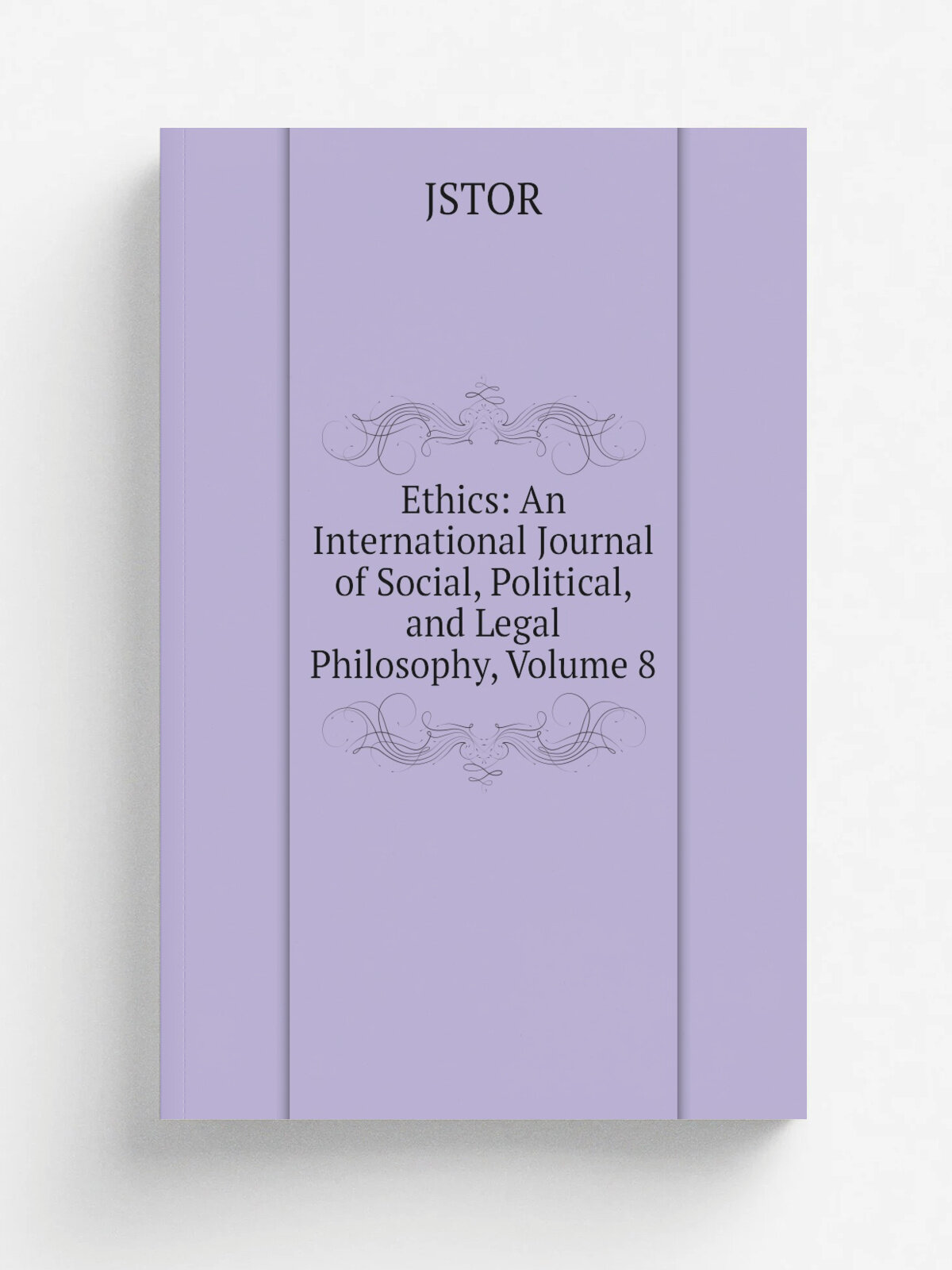 Ethics: An International Journal of Social, Political, and Legal Philosophy, Volume 8