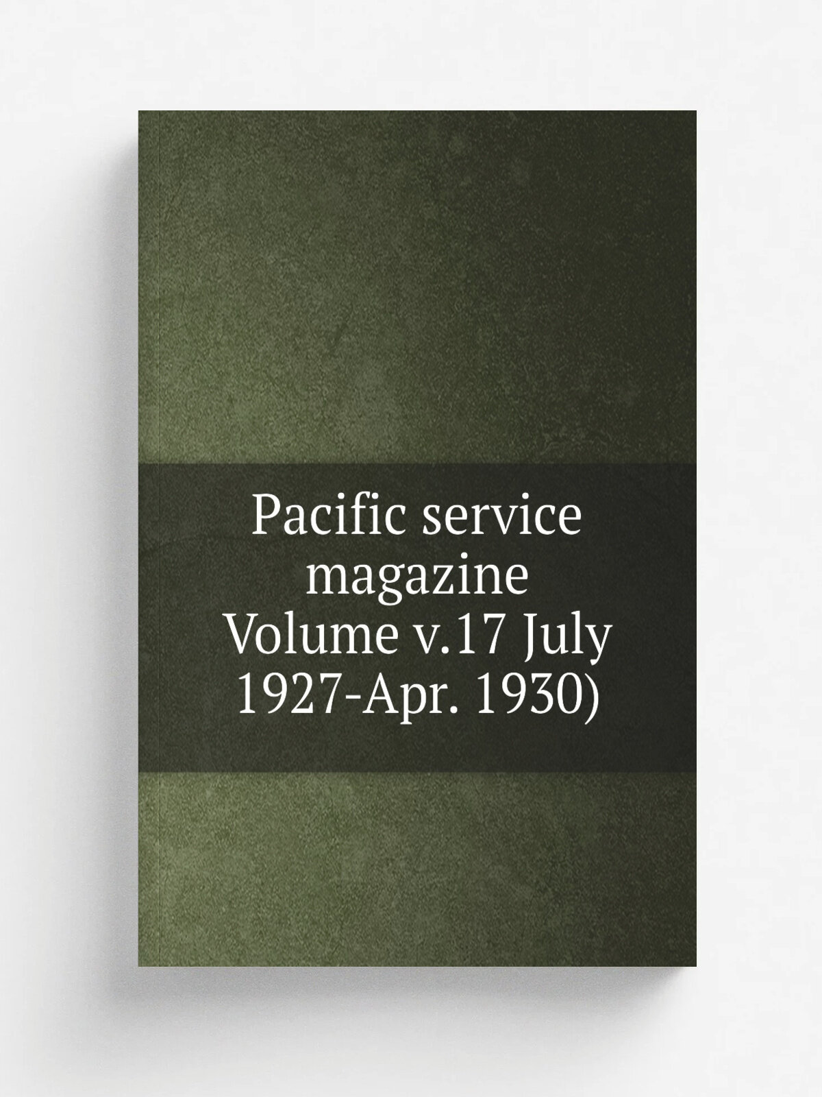 Pacific service magazine Volume v.17 July 1927-Apr. 1930) | Репринт
