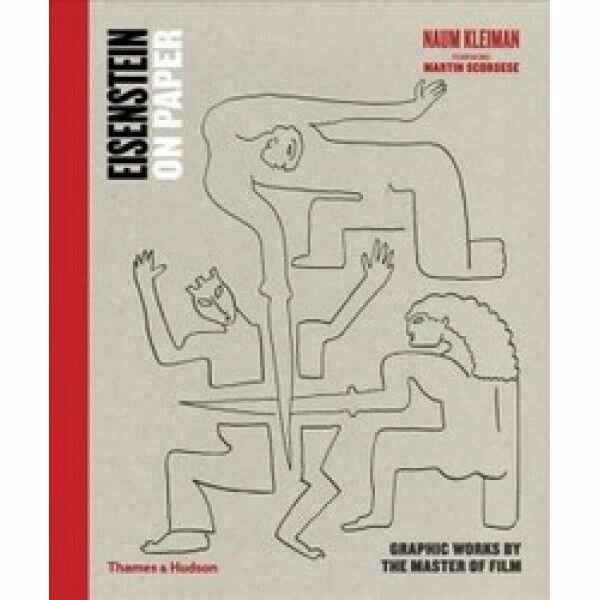 Eisenstein on Paper: Graphic Works by the Master of Film
