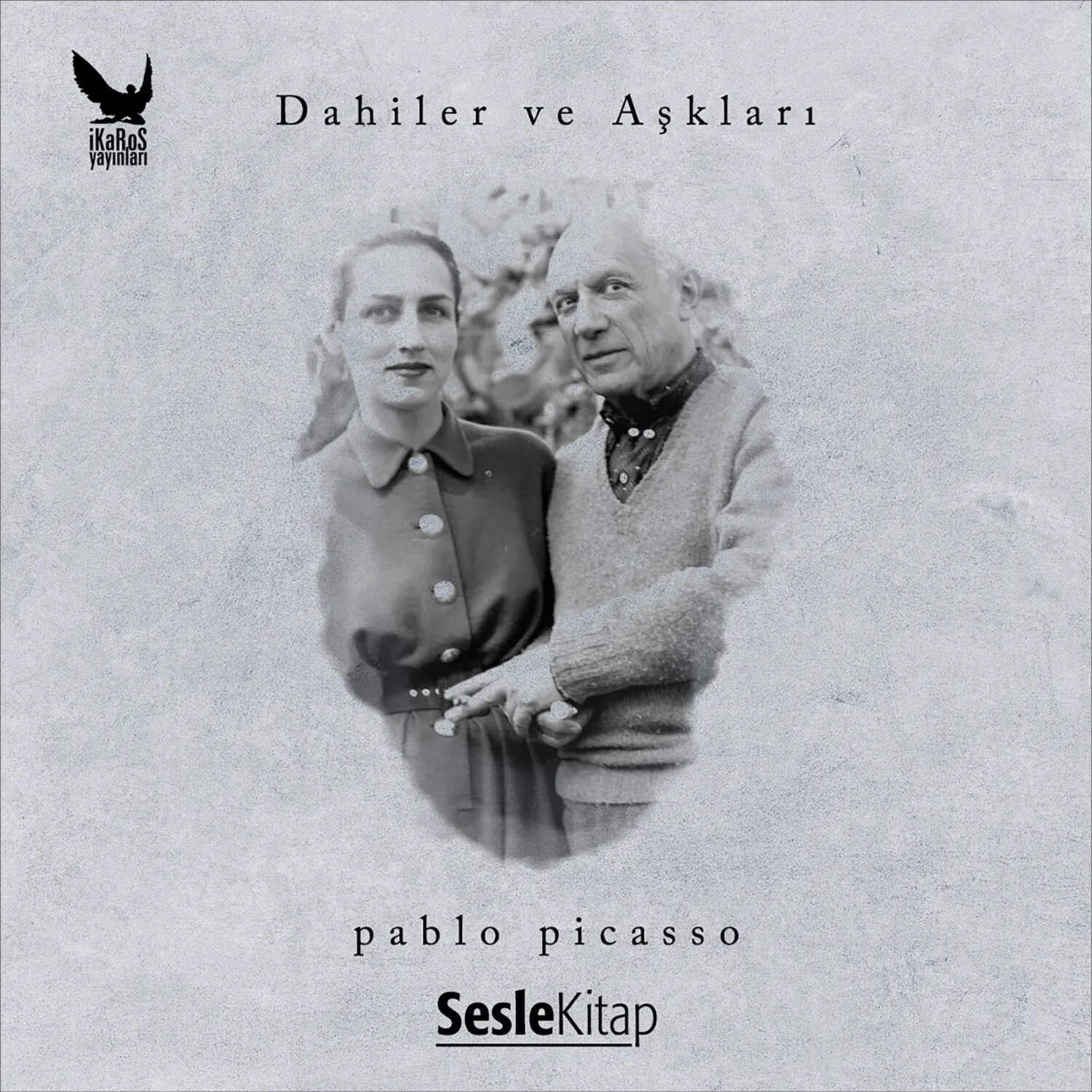 Dahiler ve Aşkları Pablo Picasso [Аудиокнига]
