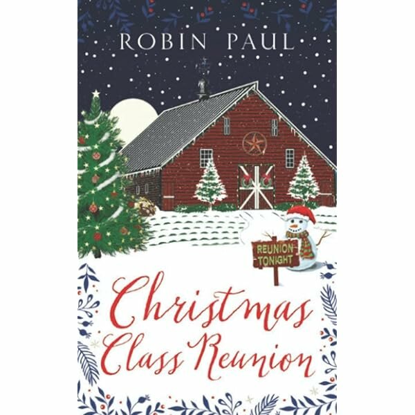 Christmas Class Reunion: Inspired the Hallmark Channel Original Movie，Reprinted paperback book