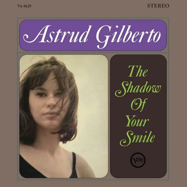 Виниловая пластинка ASTRUD GILBERTO - SHADOW OF YOUR SMILE (REMASTERED, ACOUSTIC SOUNDS, 180GR)