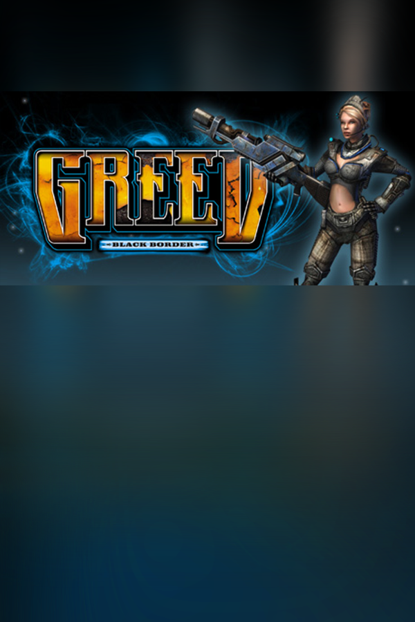 Greed: Black Border, Все страны