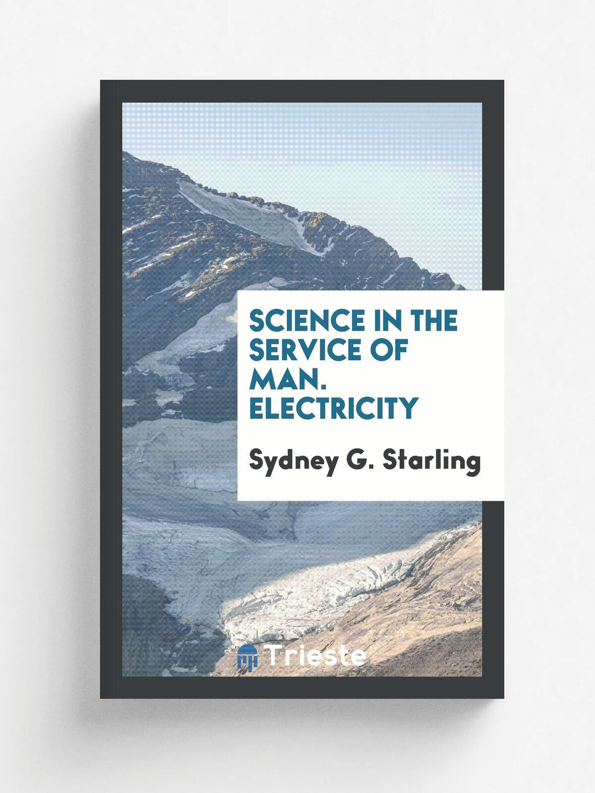 Science in the Service of Man. Electricity