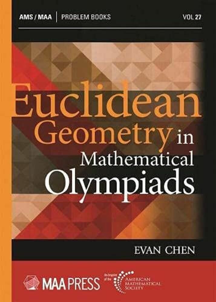 Euclidean Geometry in Mathematical Olympiads (Evan Chen) Reprinted books