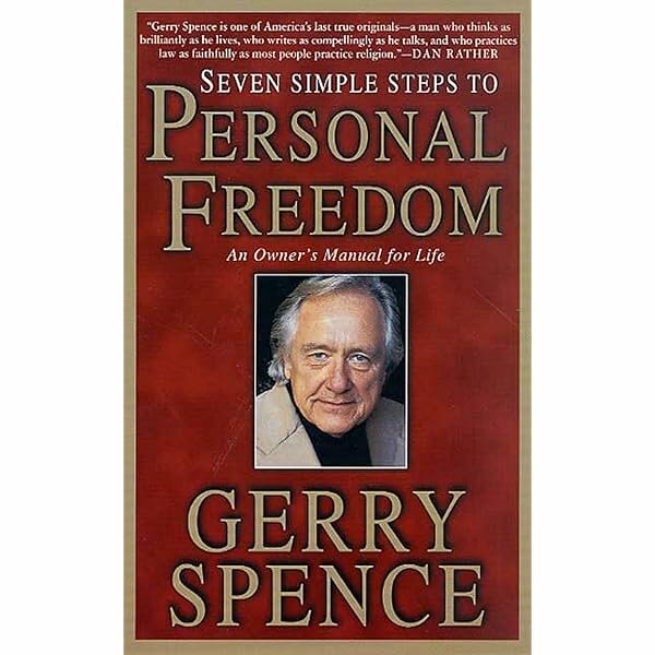 Seven Simple Steps to Personal Freedom: An Owner's Manual for Life，Reprinted paperback book