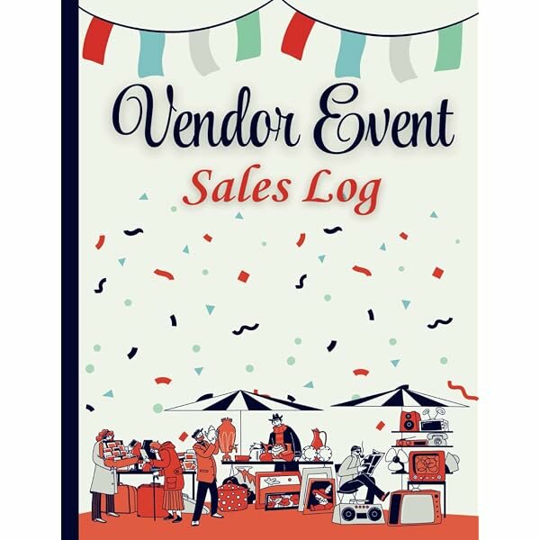 Vendor Event Sales Log: A Sales Tracker Log Book for Craft Event Show, Market Vendors, Pop-Up Shops and Fairs to Organize and Manage Inventory, Sales, Expenses and Profit，Reprinted paperback book