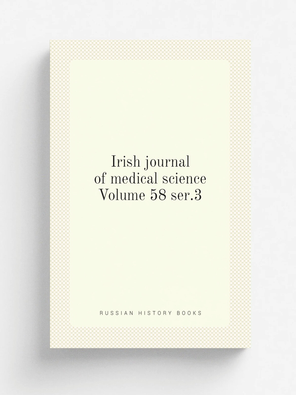Irish journal of medical science Volume 58 ser.3