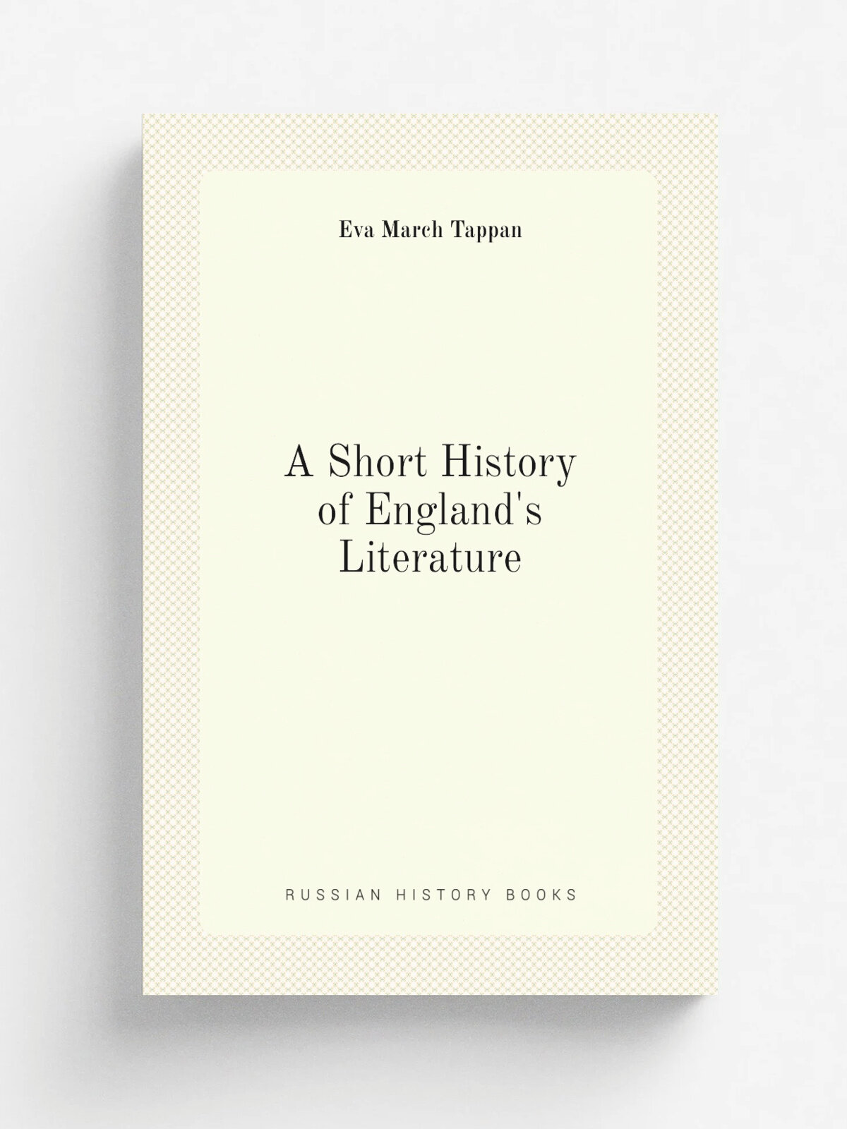 A Short History of England's Literature