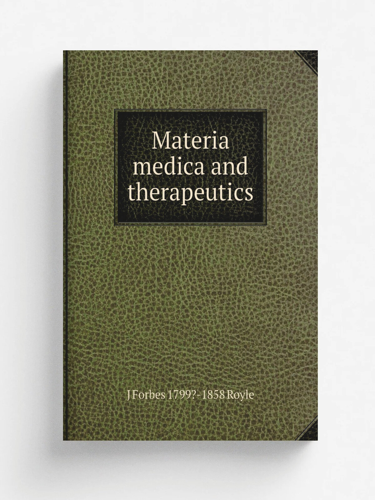 Materia medica and therapeutics