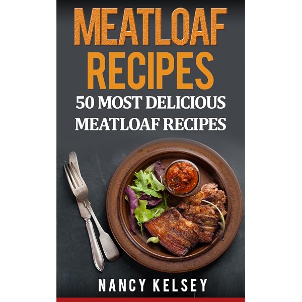 Top 50 Most Delicious Meatloaf Recipes，Reprinted paperback book