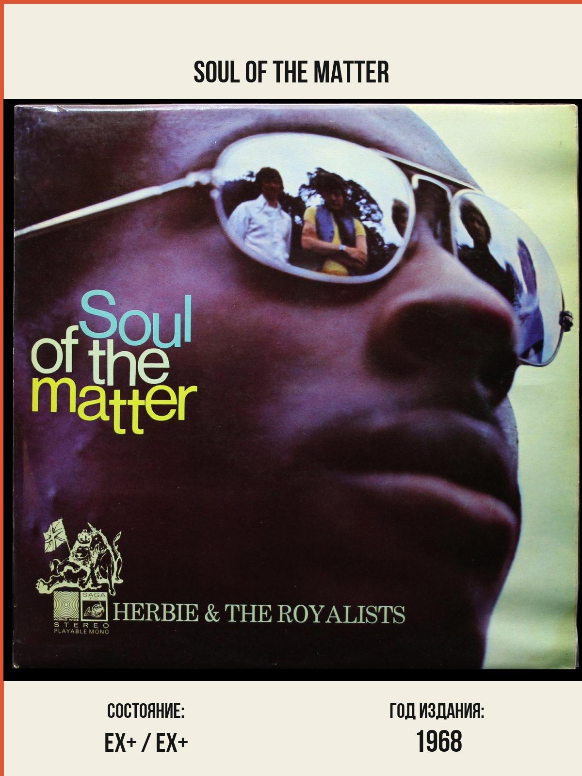 Виниловая пластинка Saga Herbie & The Royalists – Soul Of The Matter