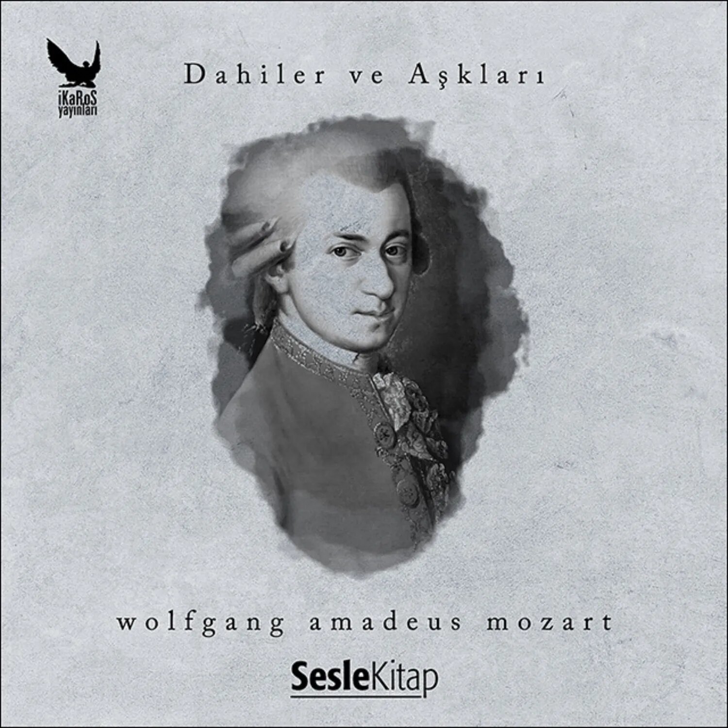 Dahiler ve Aşkları Wolfgang Amadeus Mozart [Аудиокнига]