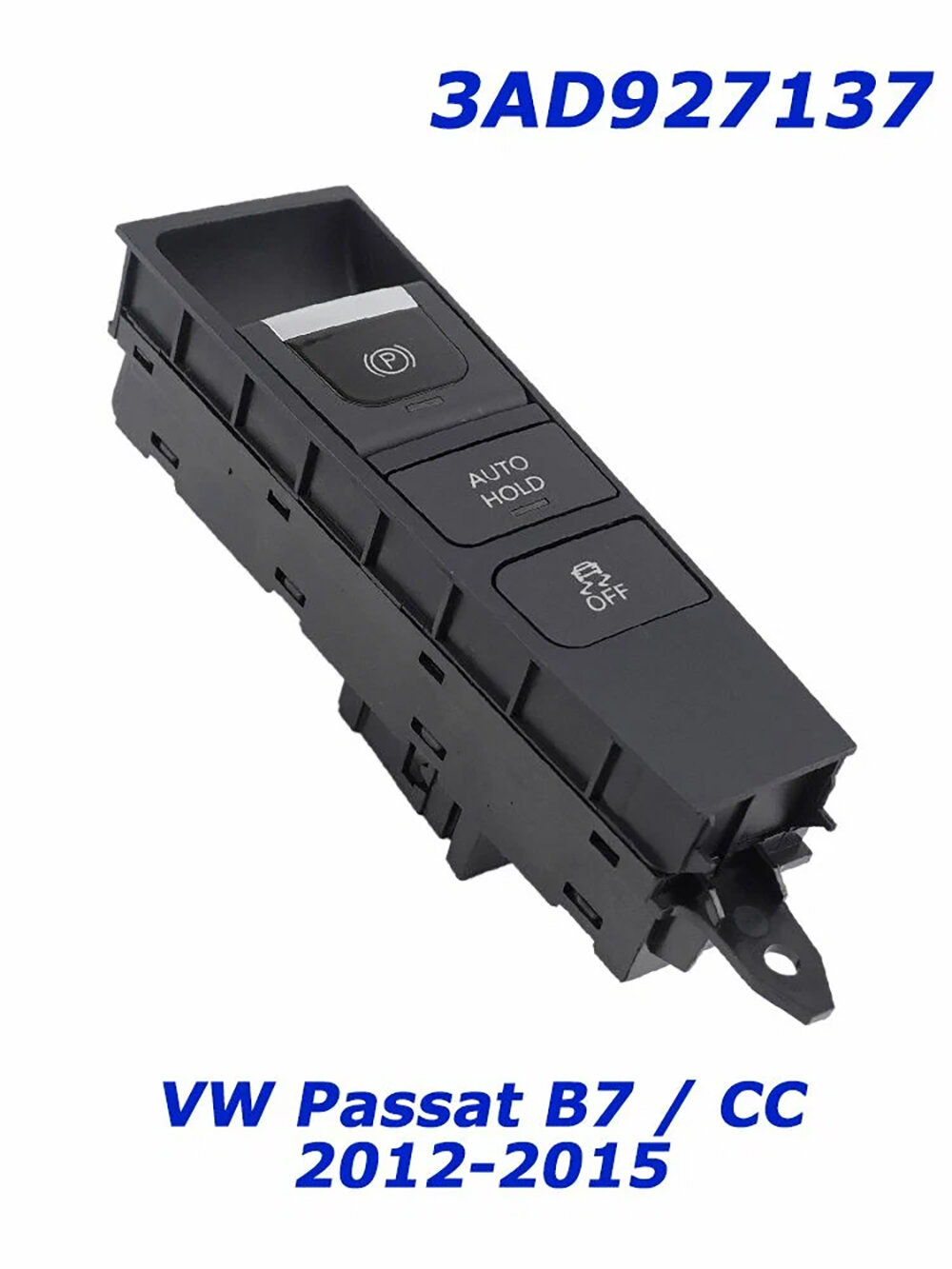 Кнопка ручного/стояночного тормоза для Фольксваген Volkswagen VW Passat B7 / CC 2012 2013 2014 2015, 3AD927137
