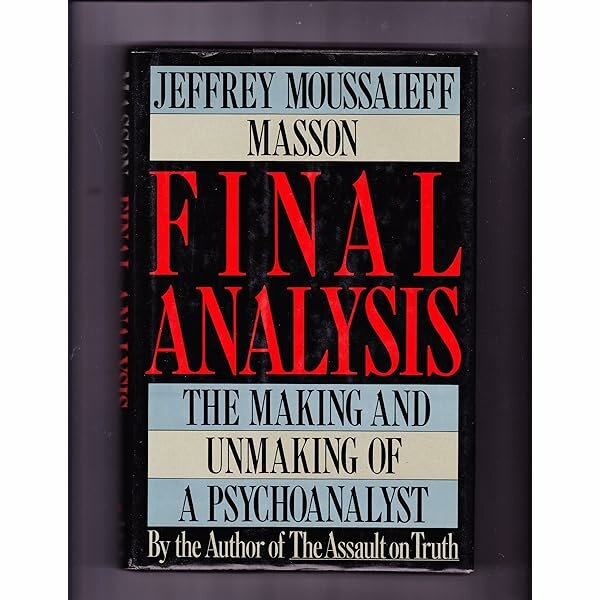 Final Analysis: The Making And Unmaking Of A Psychoanalyst，Reprinted paperback book
