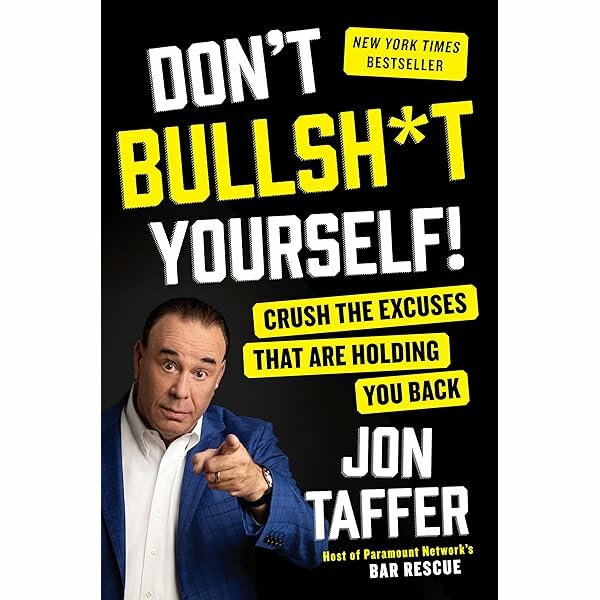 Don't Bullsh*t Yourself: Crush the Excuses That Are Holding You Back，Reprinted paperback book