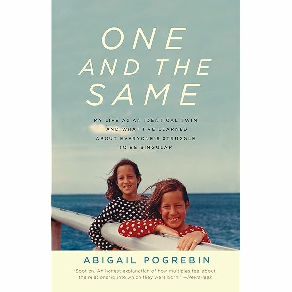 One and the Same: My Life as an Identical Twin and What I've Learned About Everyone's Struggle to Be Singular，Reprinted paperback book