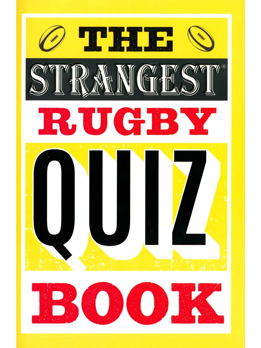The Strangest Rugby Quiz Book