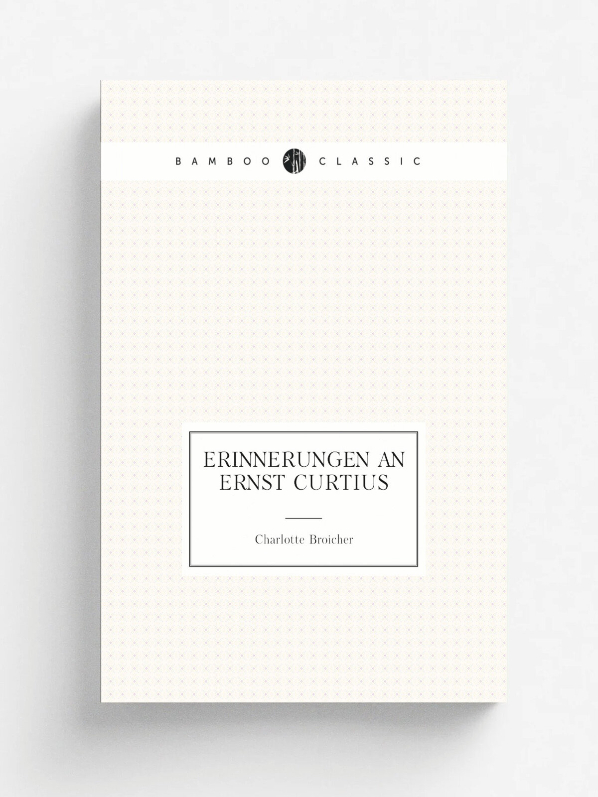 Erinnerungen an Ernst Curtius