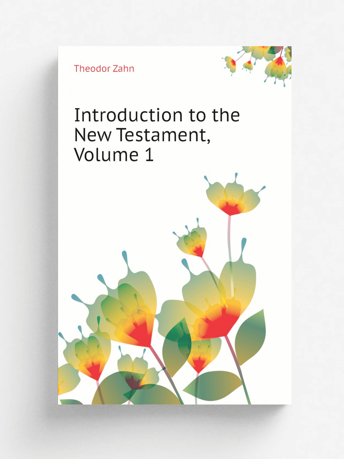 Introduction to the New Testament, Volume 1 | Theodor Zahn | Репринт