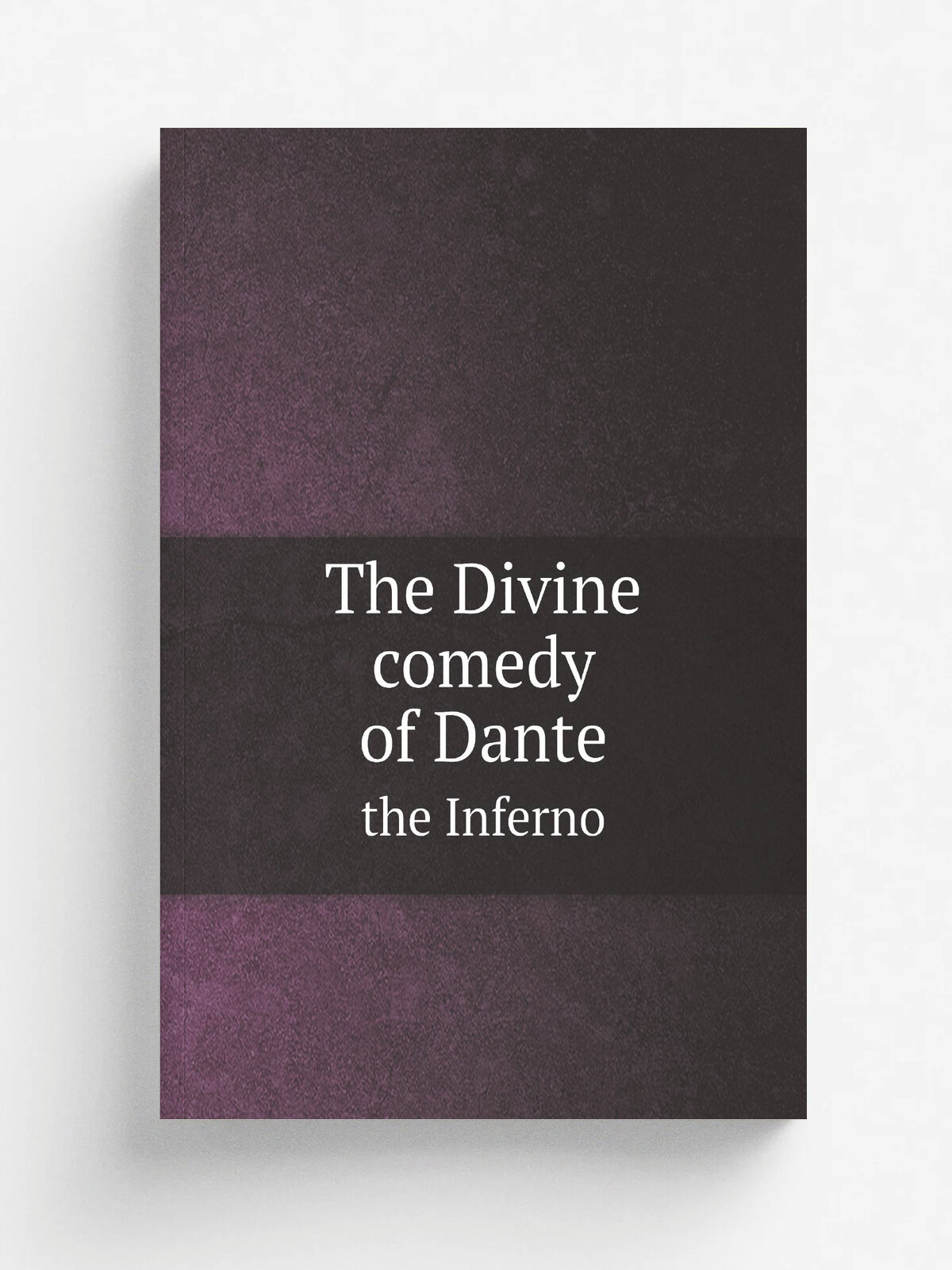 The Divine comedy of Dante. the Inferno