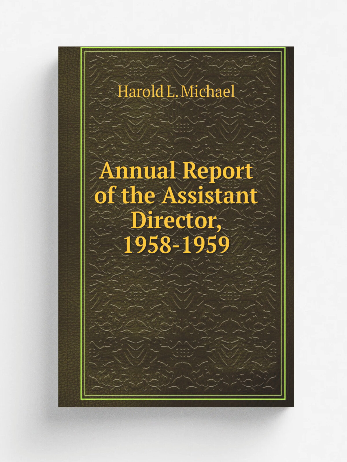 Annual Report of the Assistant Director, 1958-1959 | Harold L. Michael | 1959 | Lafayette, IN: Purdue University | Репринт